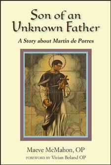 Book launch: Son of an Unknown Father, A Story about Martin de Porres ...